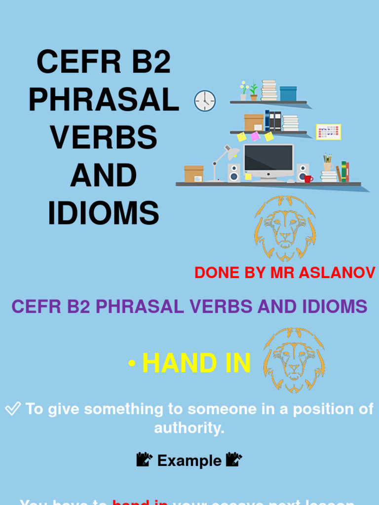 CEFR B2 Phrasal Verbs and Idioms | PDF | Language Arts & Discipline