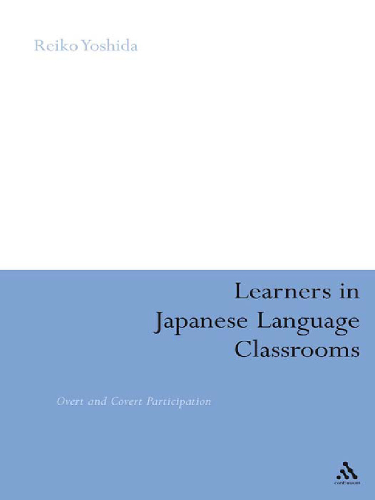 Learners in Japanese Language Classrooms - Overt and Covert ...