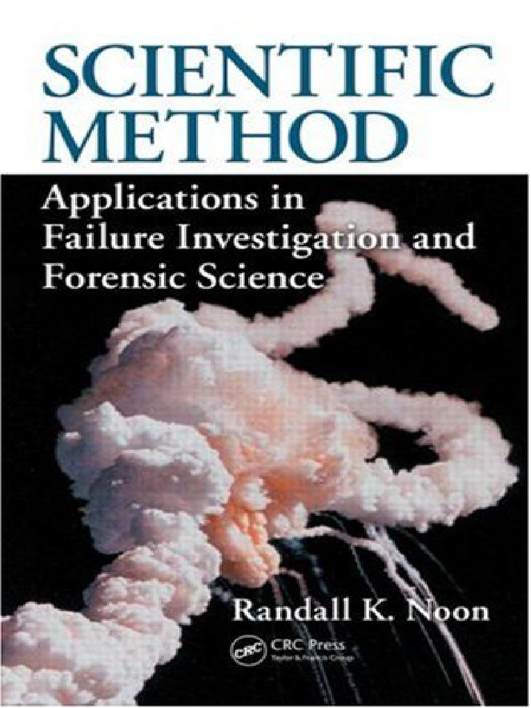 Scientific Method - Applications in Failure Investigation and Forensic Science (International ...