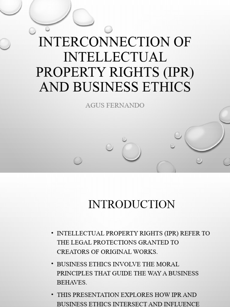 Interconnection of IPR and Business Ethics | PDF | Intellectual Property | Business Ethics