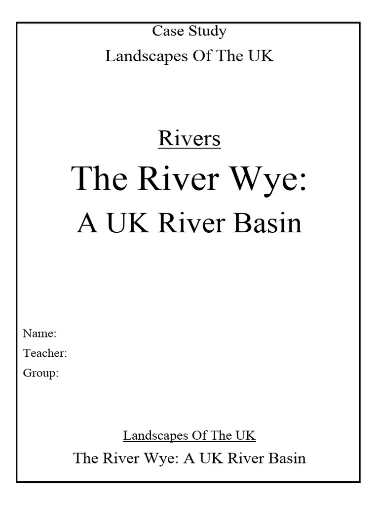 River Wye Case Study: Human Impact | PDF | River | Geomorphology