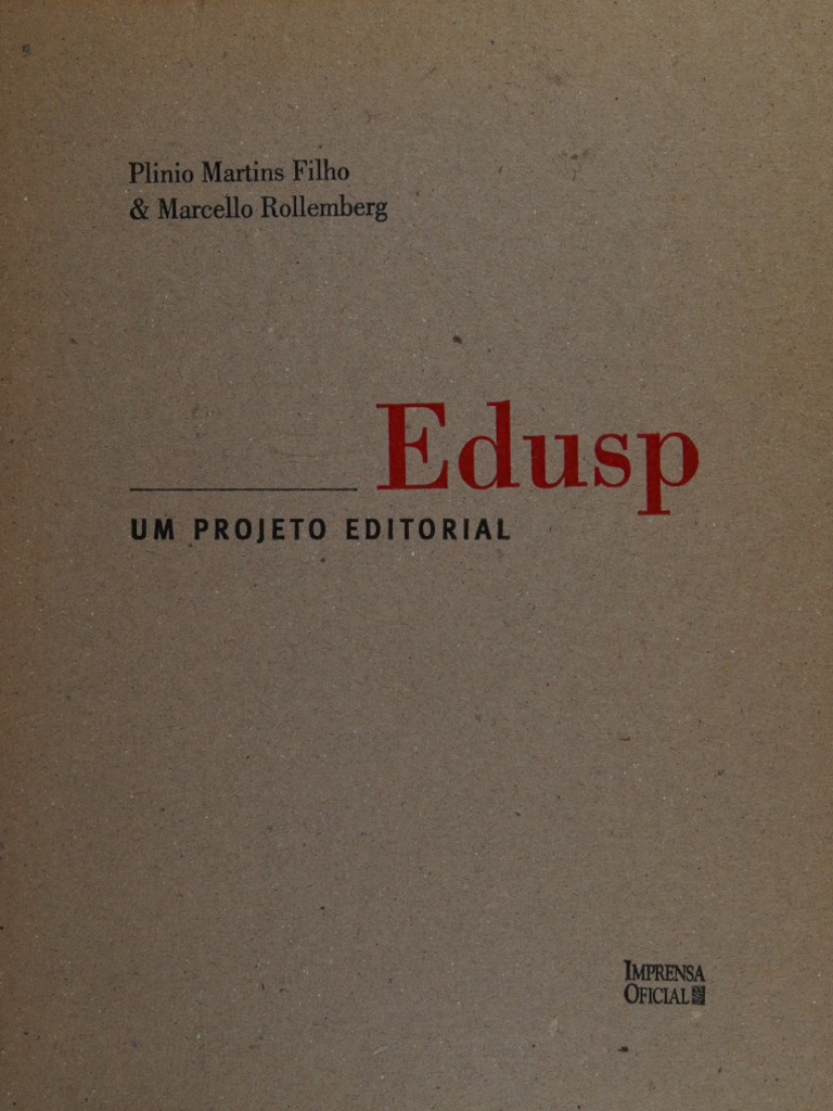 Edusp, Um Projeto Editorial - Martins Filho, Plínio Rollemberg ...