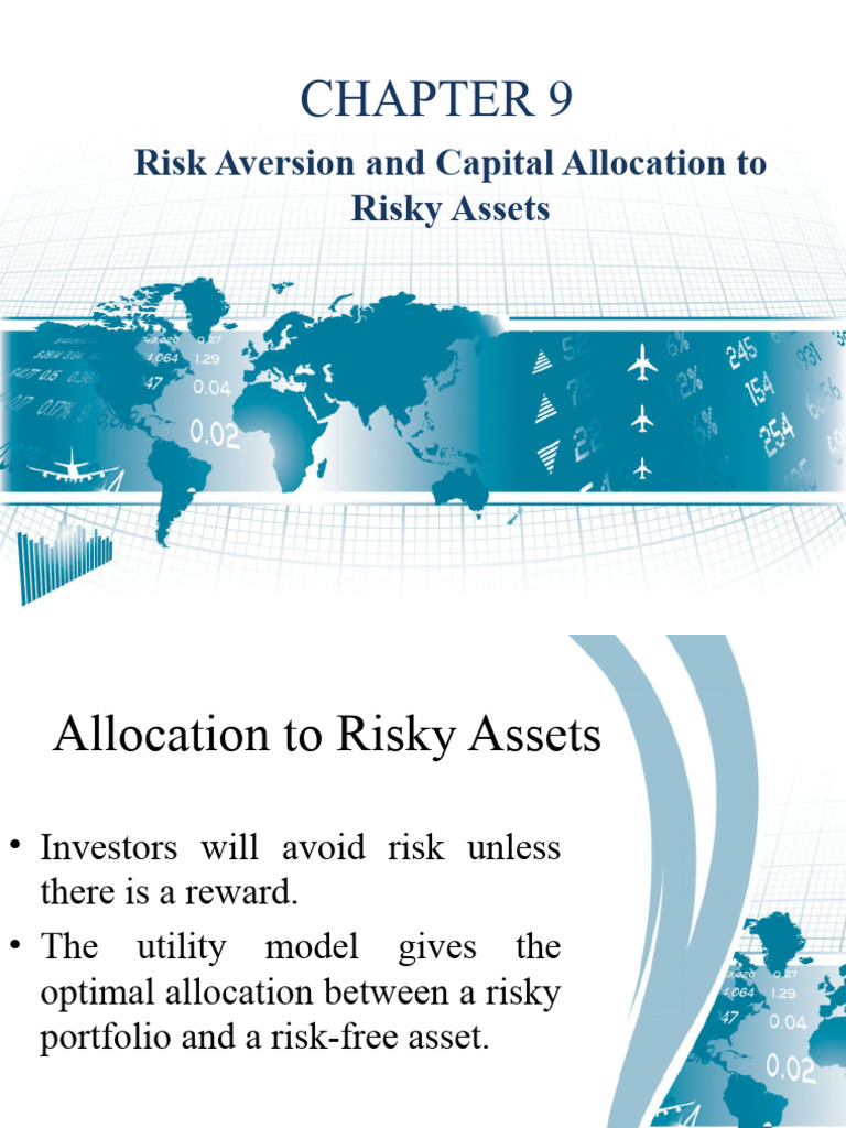 Chapter 9 - Risk Aversion and Capital Allocation To Risky Assets | PDF | Risk Aversion | Risk