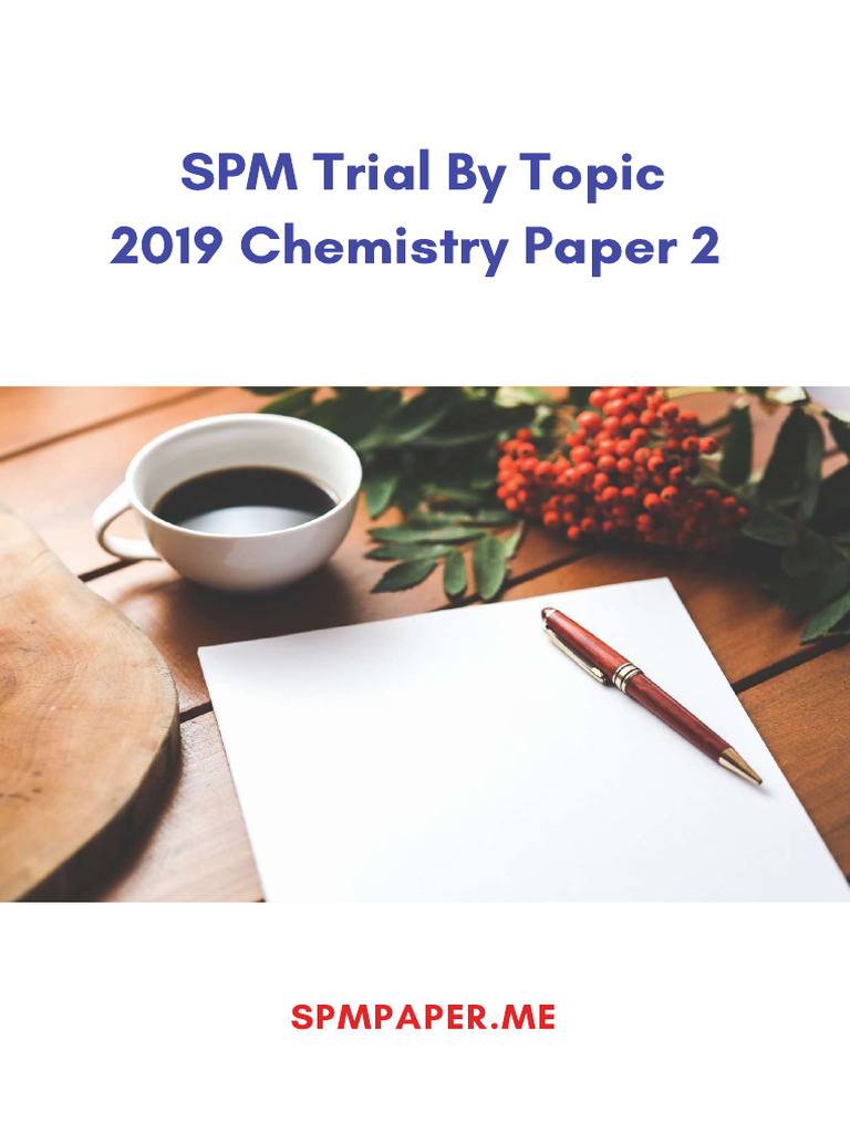 2019 SPM Trial Chemistry P2 Topical | PDF | Chemical Elements | Chemistry