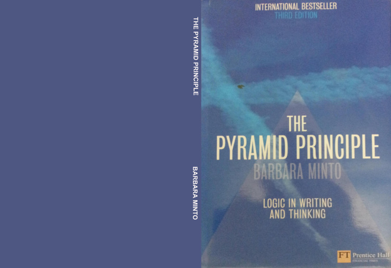 The Pyramid Principle Logic in Writing and Thinking by Barbara 1x | PDF