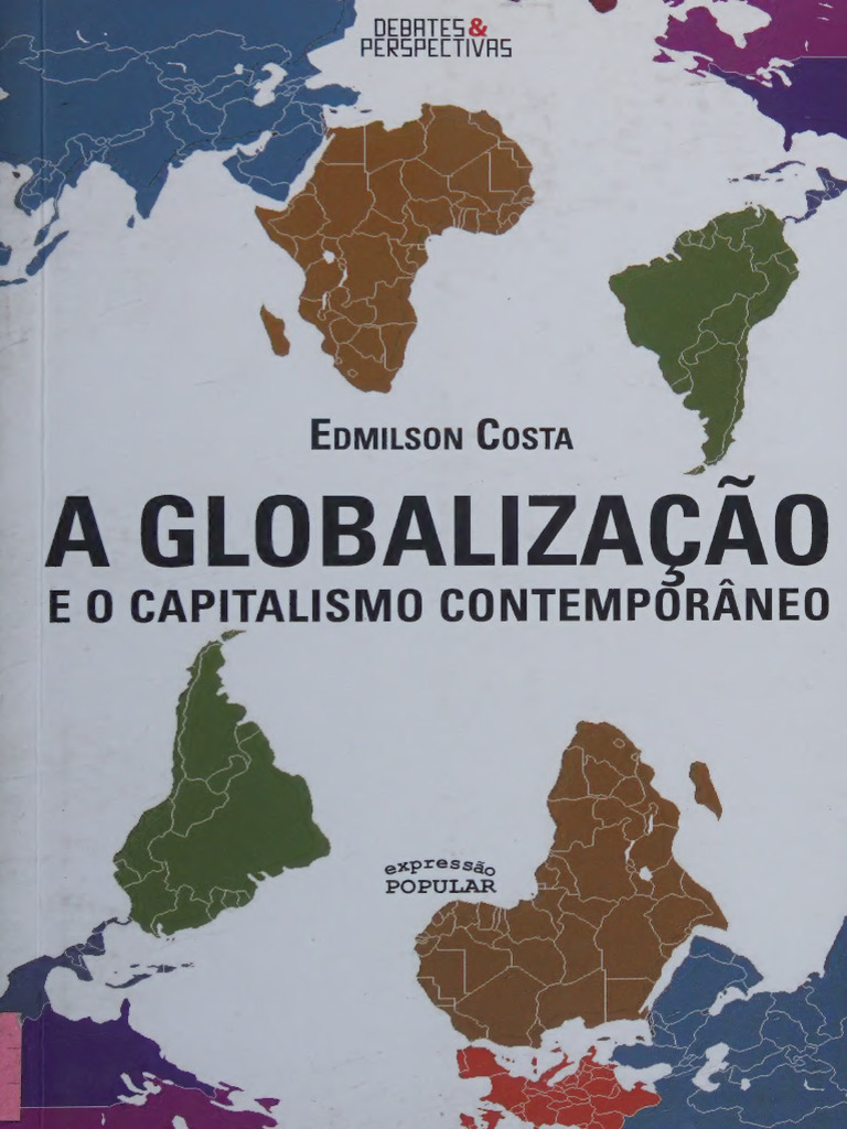 A Globalizaçao e o Capitalismo Contemporaneo - Edmilson Costa - 1 Ed ...
