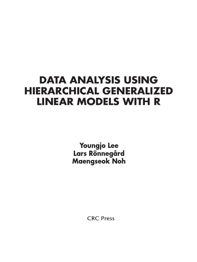 Data Analysis Using Hierarchical Generalized Linear Models With R by ... Data Analysis Using Hierarchical Generalized Linear Models With R by ...