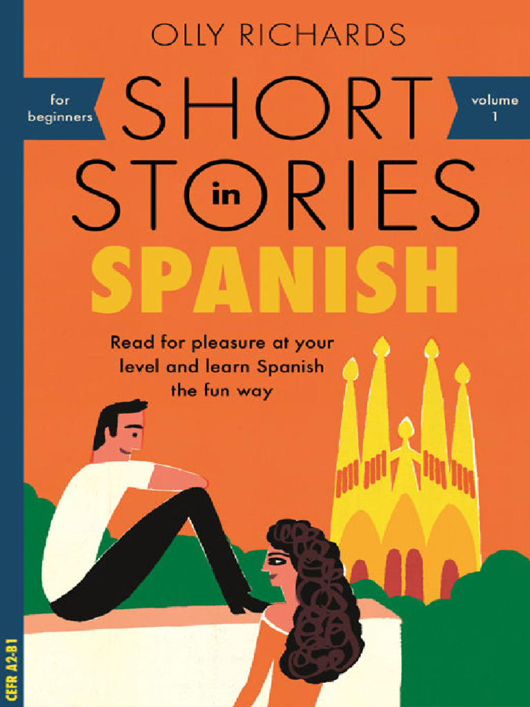 Short Stories in Spanish For Beginners (Olly Richards) | PDF ... Short Stories in Spanish For Beginners (Olly Richards) | PDF ...
