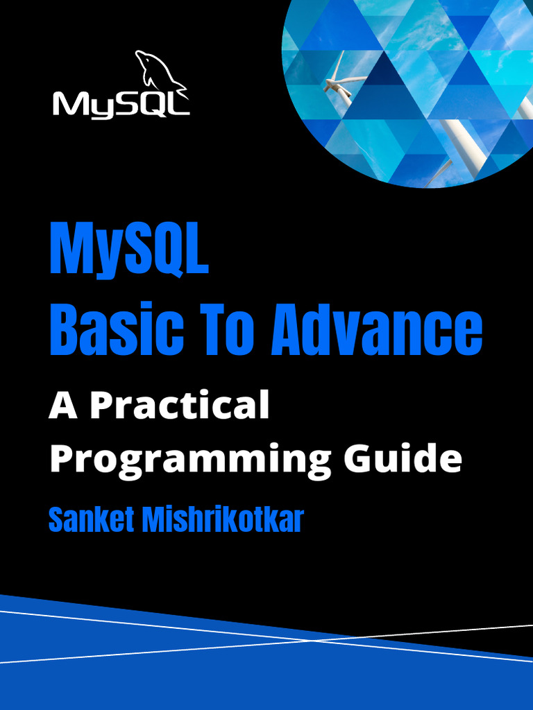 MySQL Basic To Advance Sanket Mishrikotkar 1658256716 | PDF | Database Index | Database Transaction