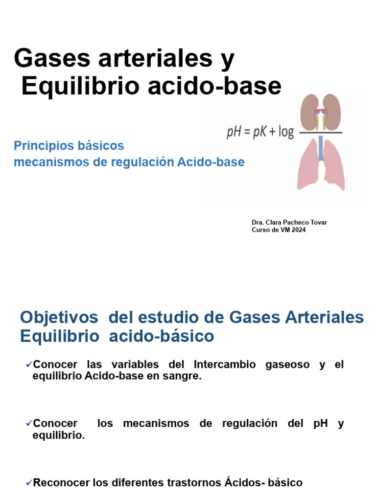 Gases Arteriales y Equilibrio Acido-Base: Principios Básicos Mecanismos de Regulación Acido-Base ...
