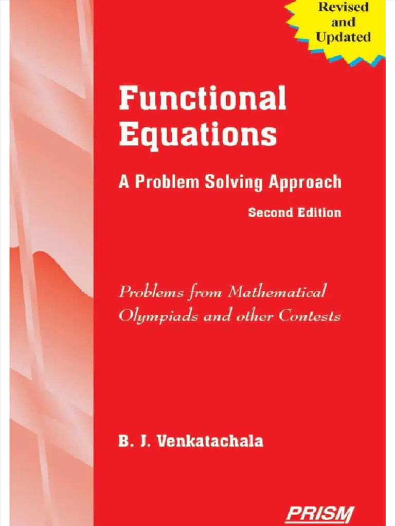 Functional Equations A Problem Solving Approach by B J Venkatachala Z ...