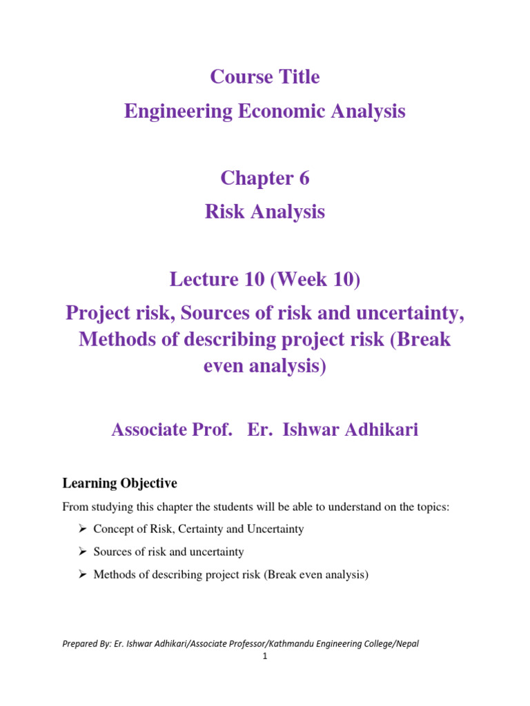 Engineering Economic Analysis (Week 10) Risk Analysis, Sources of Risk and Breakeven Analysis ...
