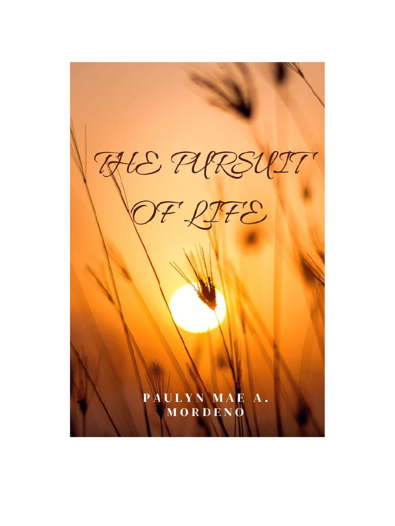 The Pursuit of Life Final | PDF | Experience | Thought