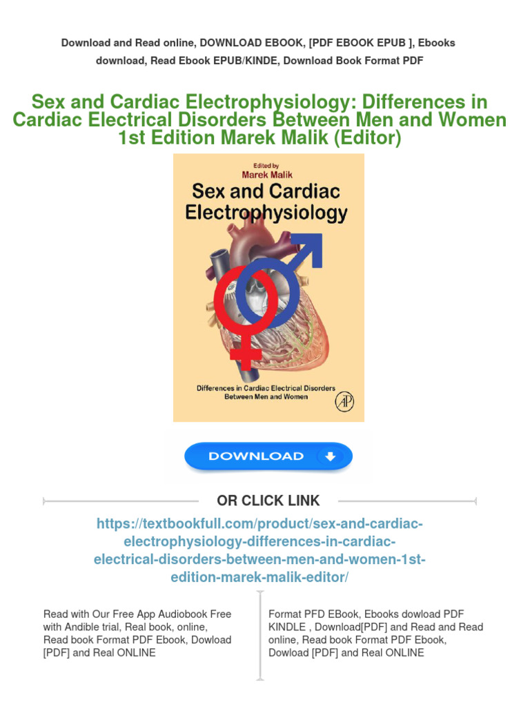 Sex And Cardiac Electrophysiology Differences In Cardiac Electrical Disorders Between Men And