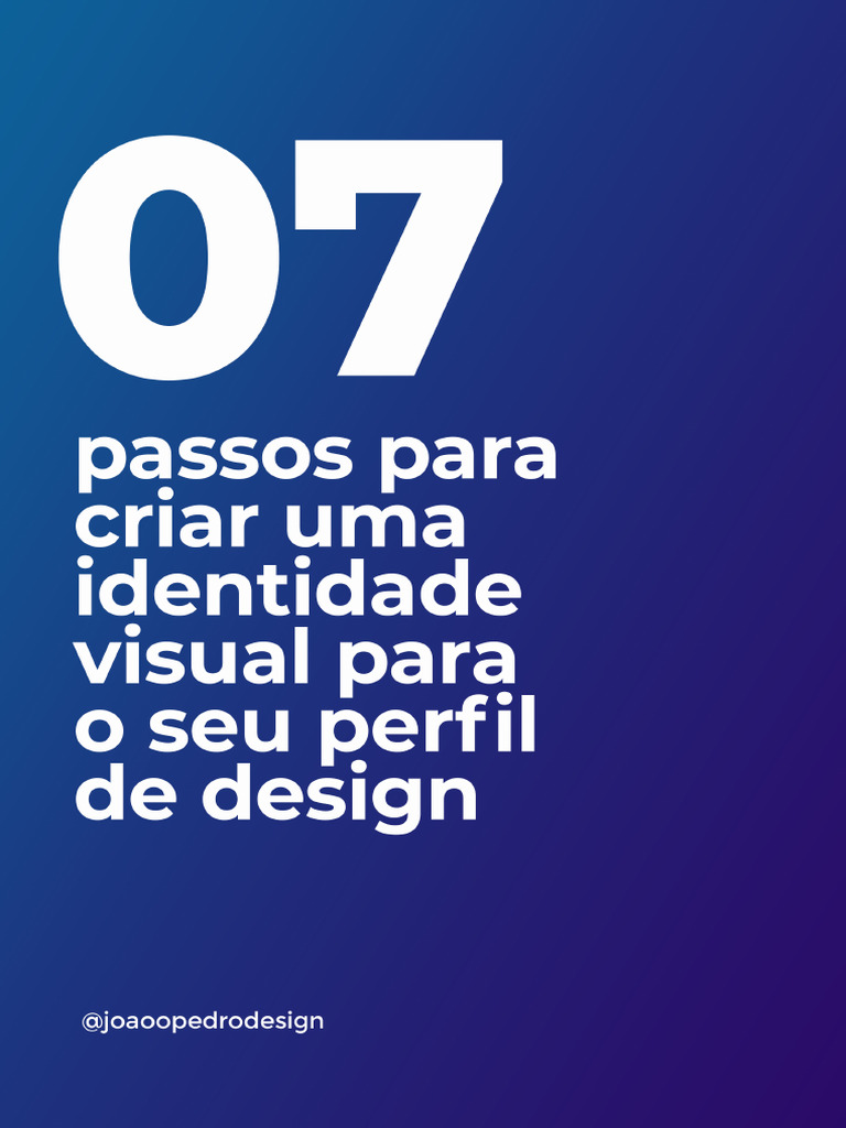 [grÁtis] Os 07 Passos Para Criar Uma Identidade Visual No Seu Perfil Pdf