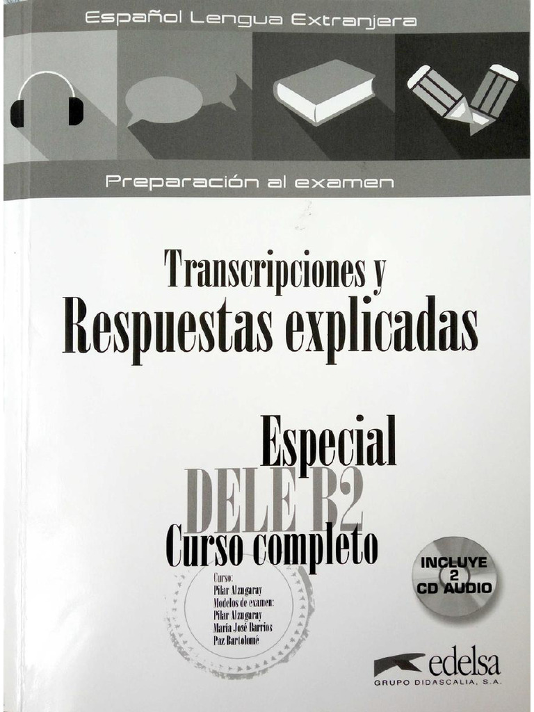 Especial Dele b2 Curso Completo Respuestas Explicadas y Transcripciones ...