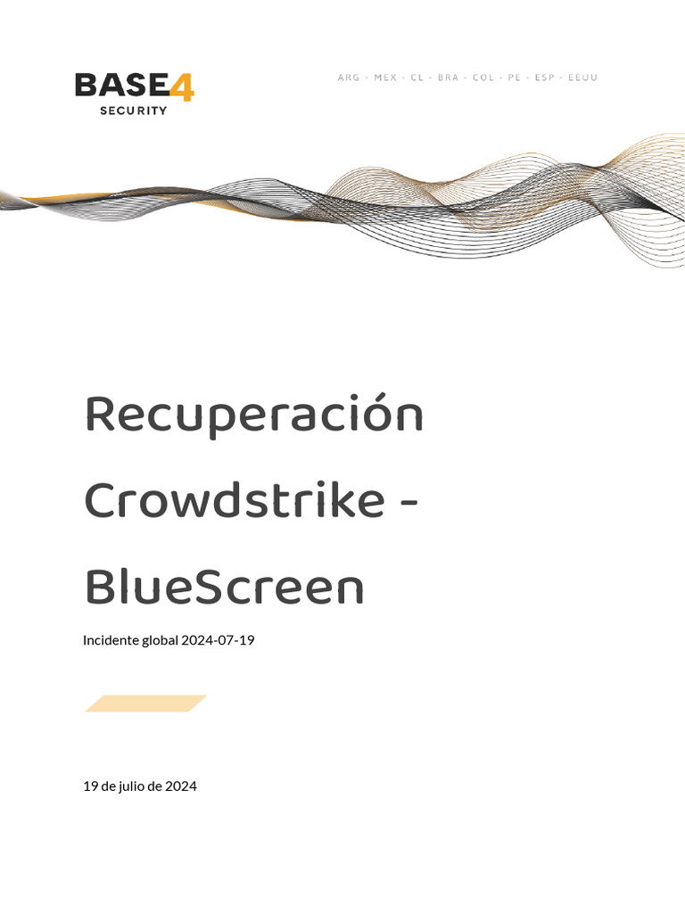 Recuperación CrowdStrike, Update+BlueScreen - Incidente Global - Base4 ...