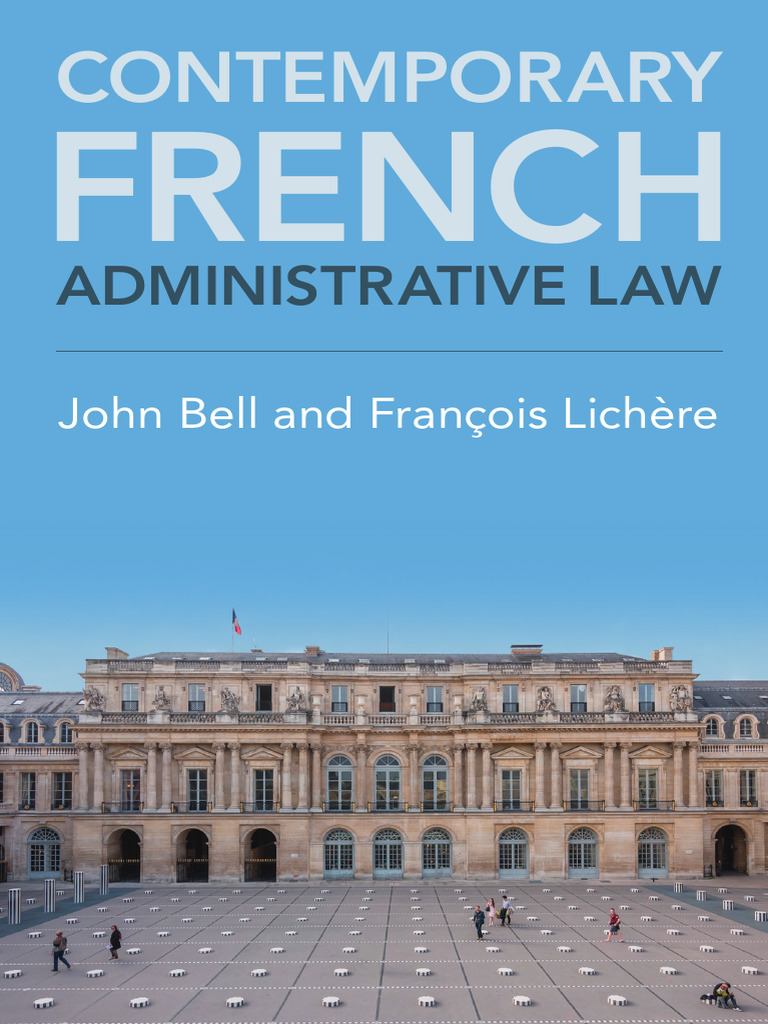 Contemporary French Administrative Law (John Bell, François Lichère) (Z ...