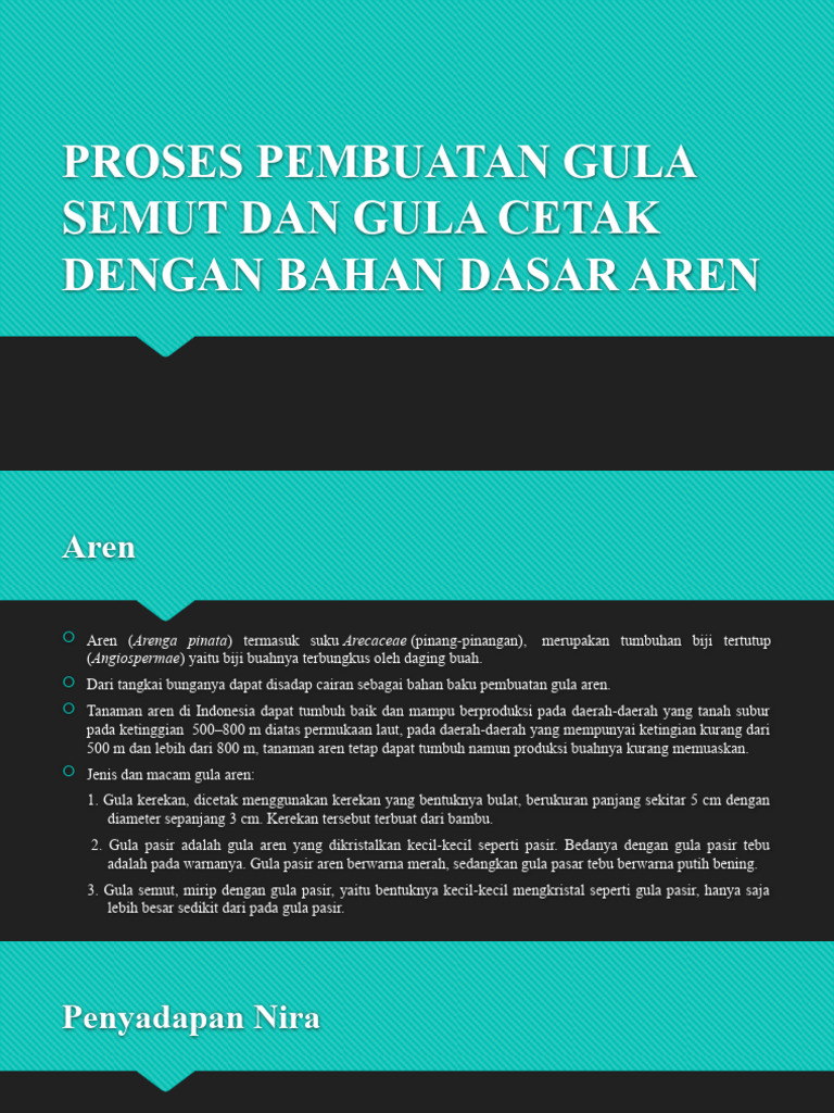 Proses Pembuatan Gula Semut Dan Gula Cetak Dengan Bahan Dasar Aren | PDF