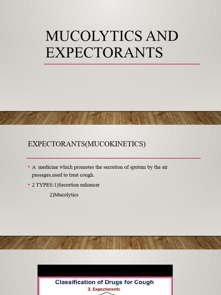 Mucolytics and Expectorants | PDF | Science & Mathematics