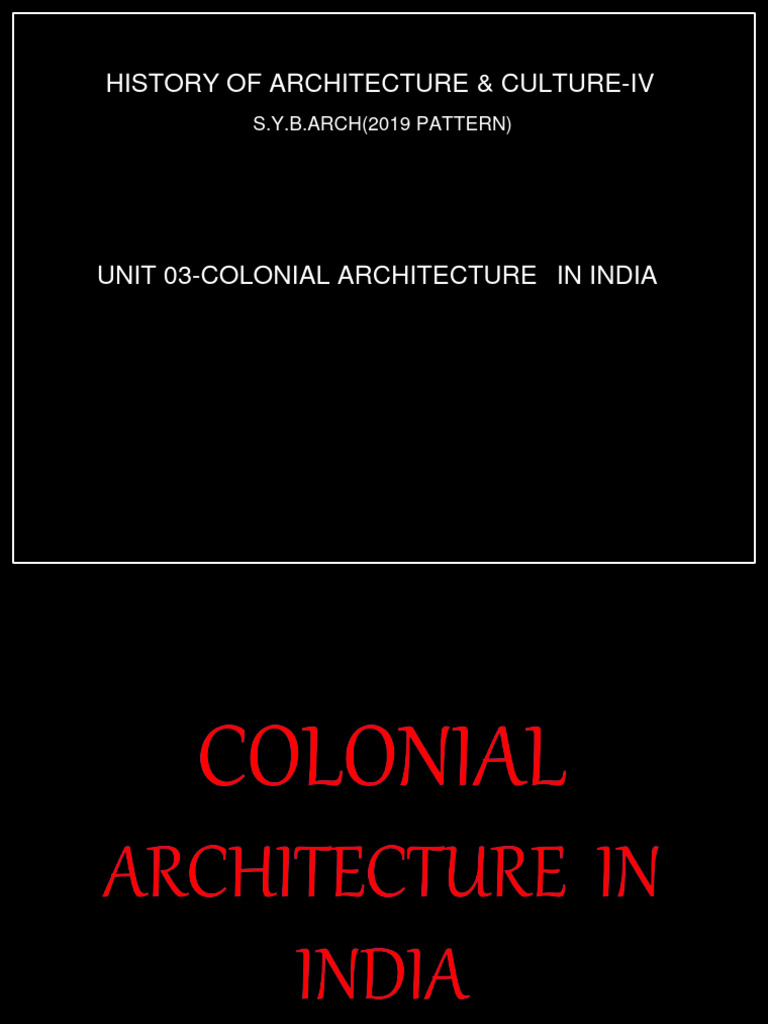 Unit-03-Colonial Architecture in India | PDF | New Delhi