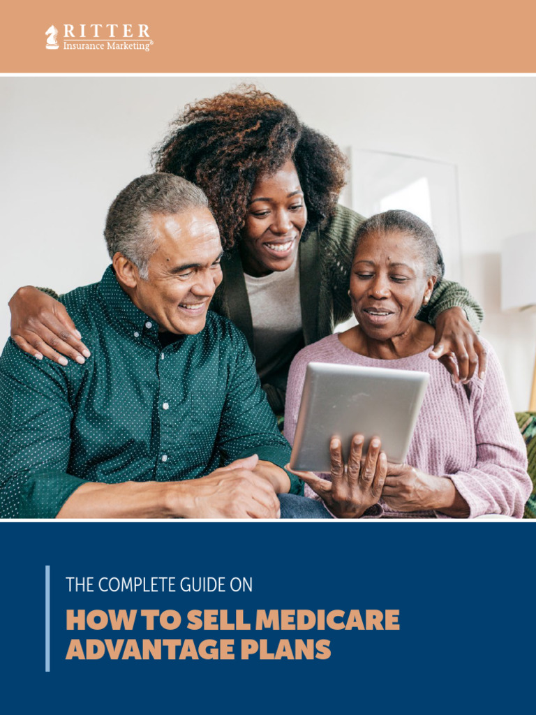 The Complete Guide On How To Sell Medicare Advantage Plans | PDF ...