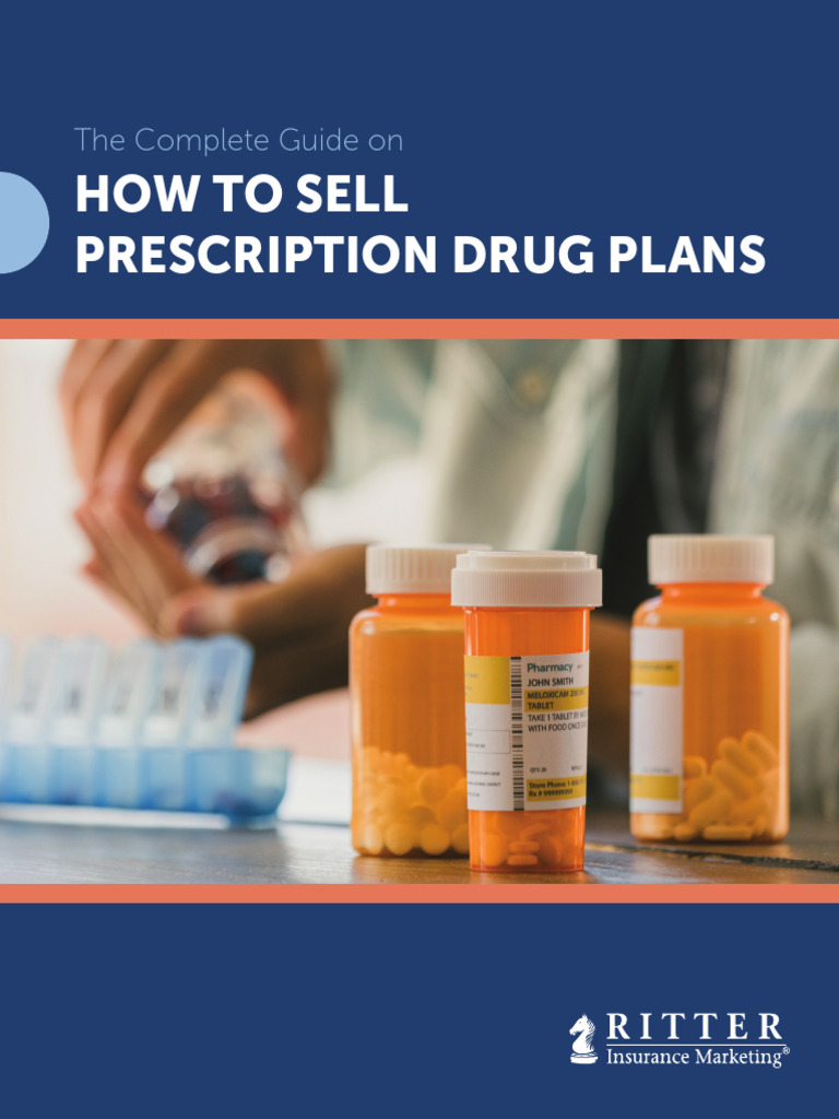 The Complete Guide On How To Sell Prescription Drug Plans | PDF ...