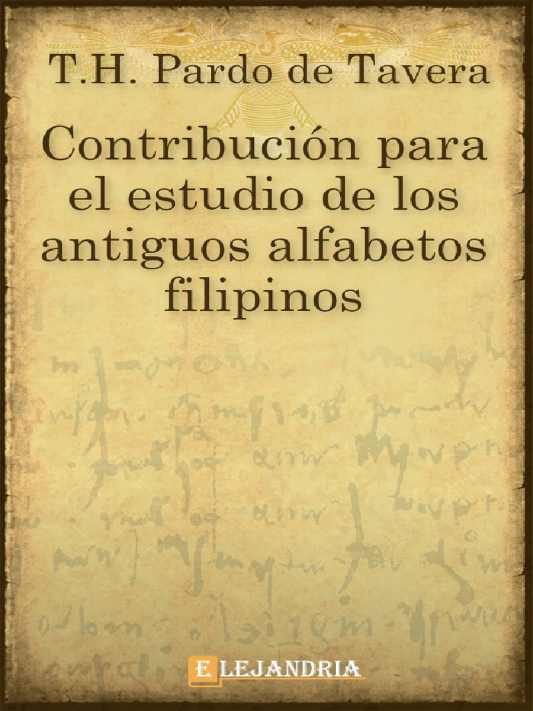 Contribucion para El Estudio de Los Antiguos Alfabetos Filipinos-Pardo ...
