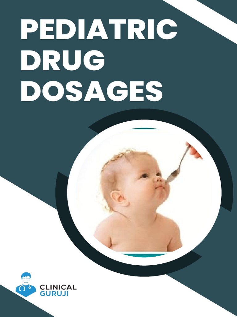 Pediatrics Drugs Dosage PDF | PDF | Dose (Biochemistry) | Chemistry