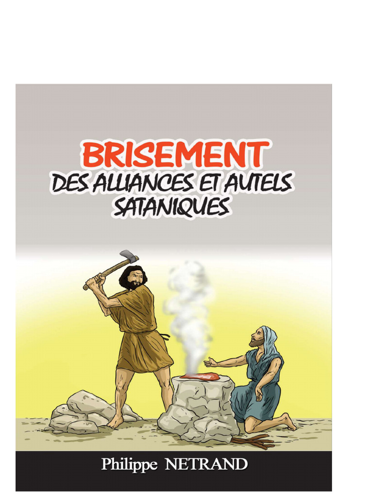 Brisement Des Alliances Et Autels Sataniques Philippe Netrand | PDF ...