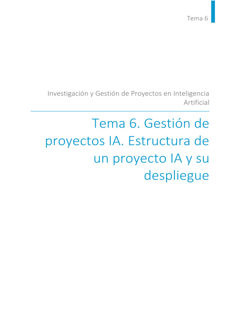 Tema 6. Gestión de Proyectos IA. Estructura de Un Proyecto IA y Su Despliegue | PDF ...