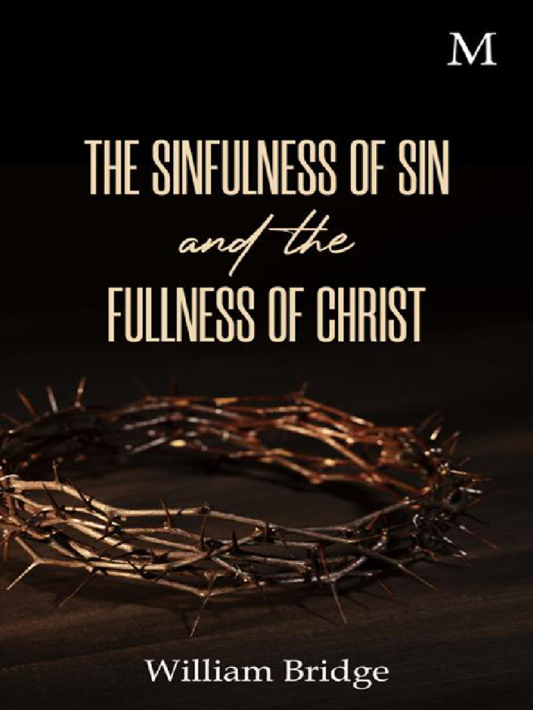The Sinfulness of Sin and The F - William Bridge | PDF | Sin | Jesus