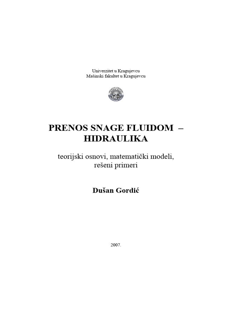 Prenos Snage Fluidom - Hidraulika (Teorijski Osnovi, Matematički Modeli, Rešeni Primeri) | PDF