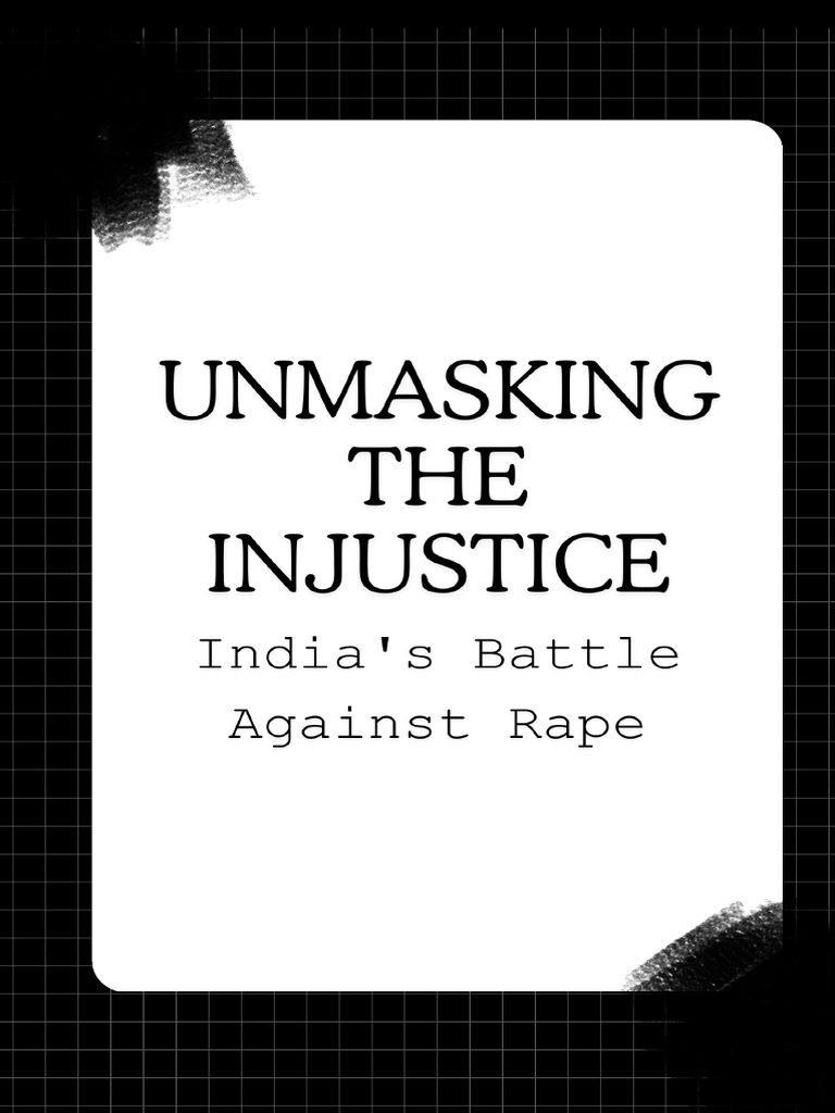 Unmasking The Injustice-India's Battle Against Rape. | PDF | Rape | Crimes