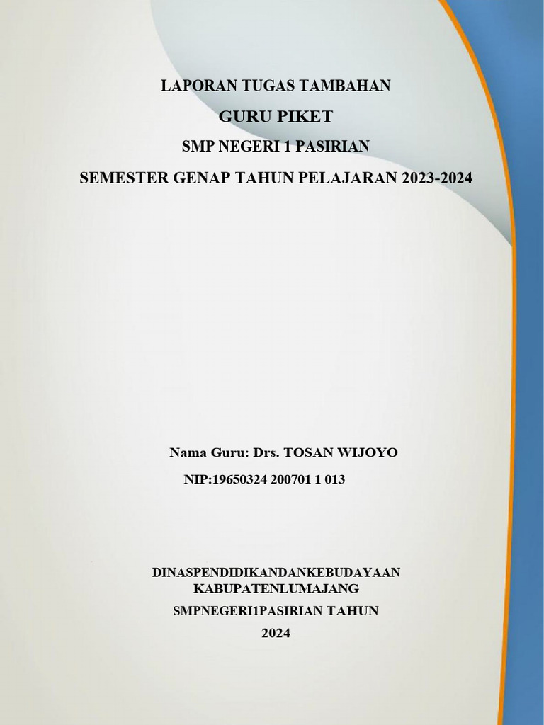 Format Laporan Tugas Sebagai Guru Piket TOSAN WIJOYO | PDF Format Laporan Tugas Sebagai Guru Piket TOSAN WIJOYO | PDF