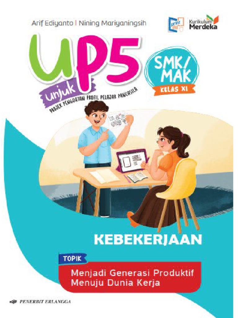 UP5 (UNJUK P5) KEBEKERJAAN SMK - MAK KLS.11 - KM-Modul Guru-Modul Guru - Unjuk P5 Tema ...