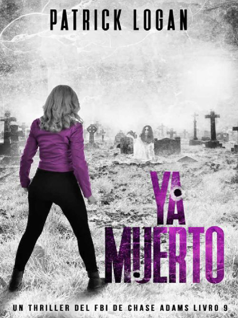 Ya Muerto - Patrick Logan | PDF