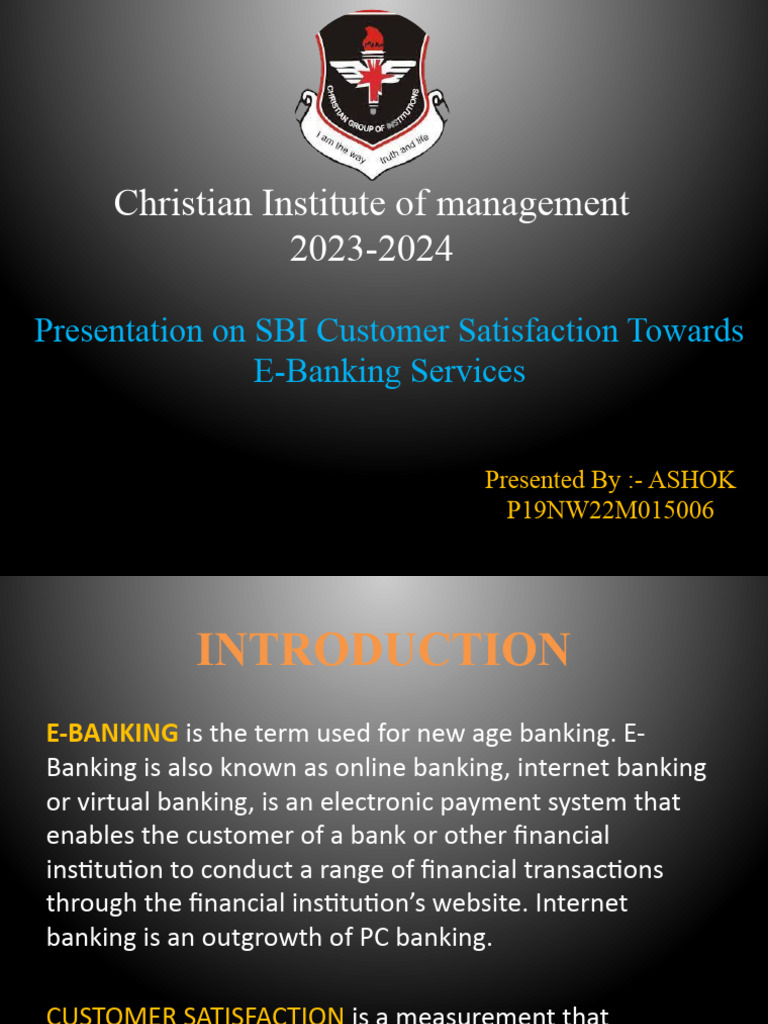 Christian Institute of Management 2023-2024: Presentation On SBI Customer Satisfaction Towards E ...
