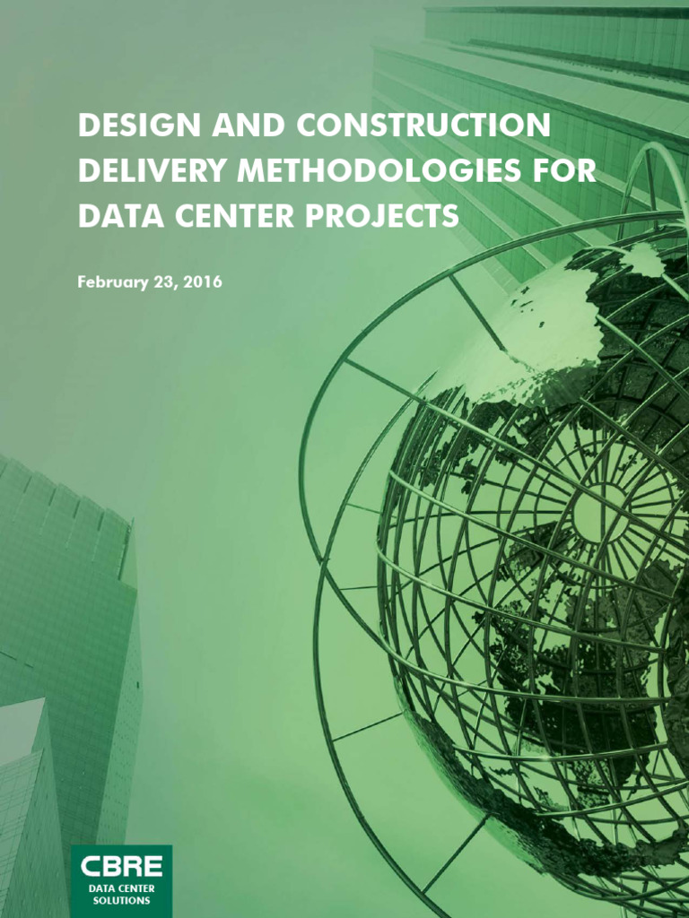 Design and Construction Delivery Methodologies For Data Center Projects ... Design and Construction Delivery Methodologies For Data Center Projects ...
