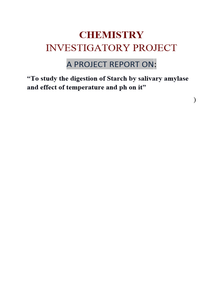 Chem INVESTIGATORY PROJECT SALIVARY AMAYLASE | PDF | Digestion | Saliva
