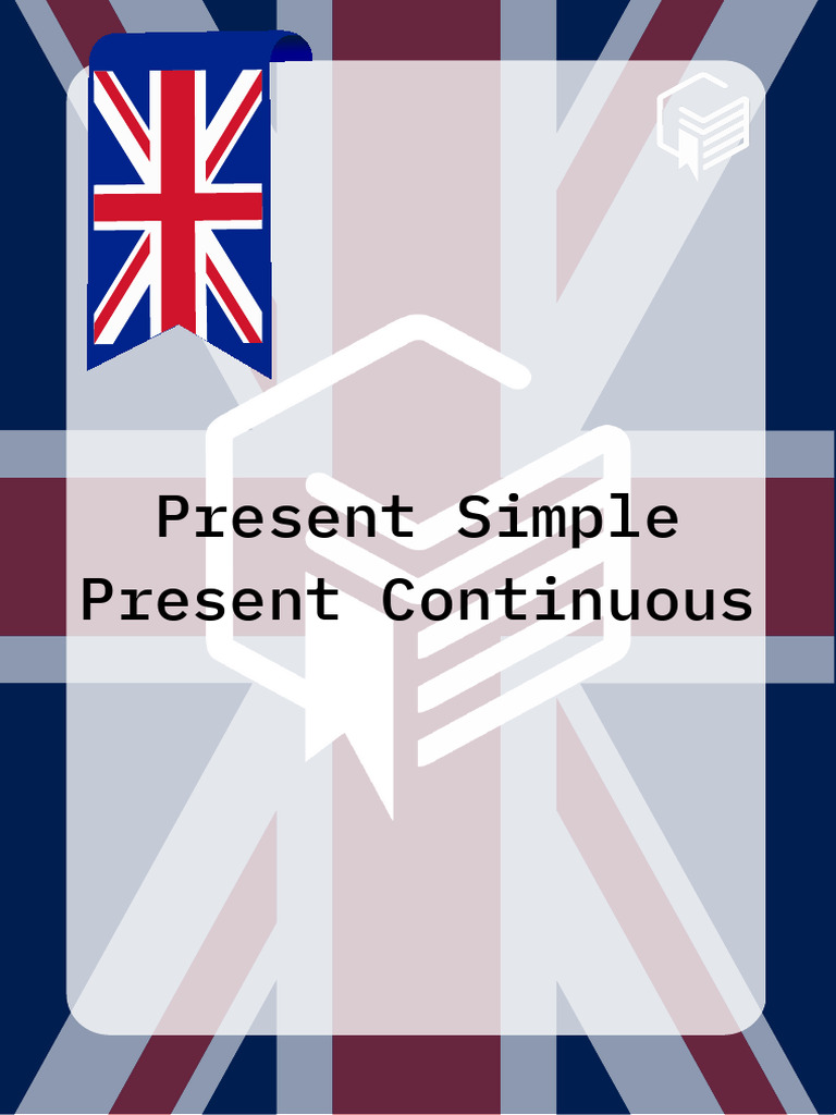 Present Simple X Present Continuous 2 | PDF | Language Arts & Discipline