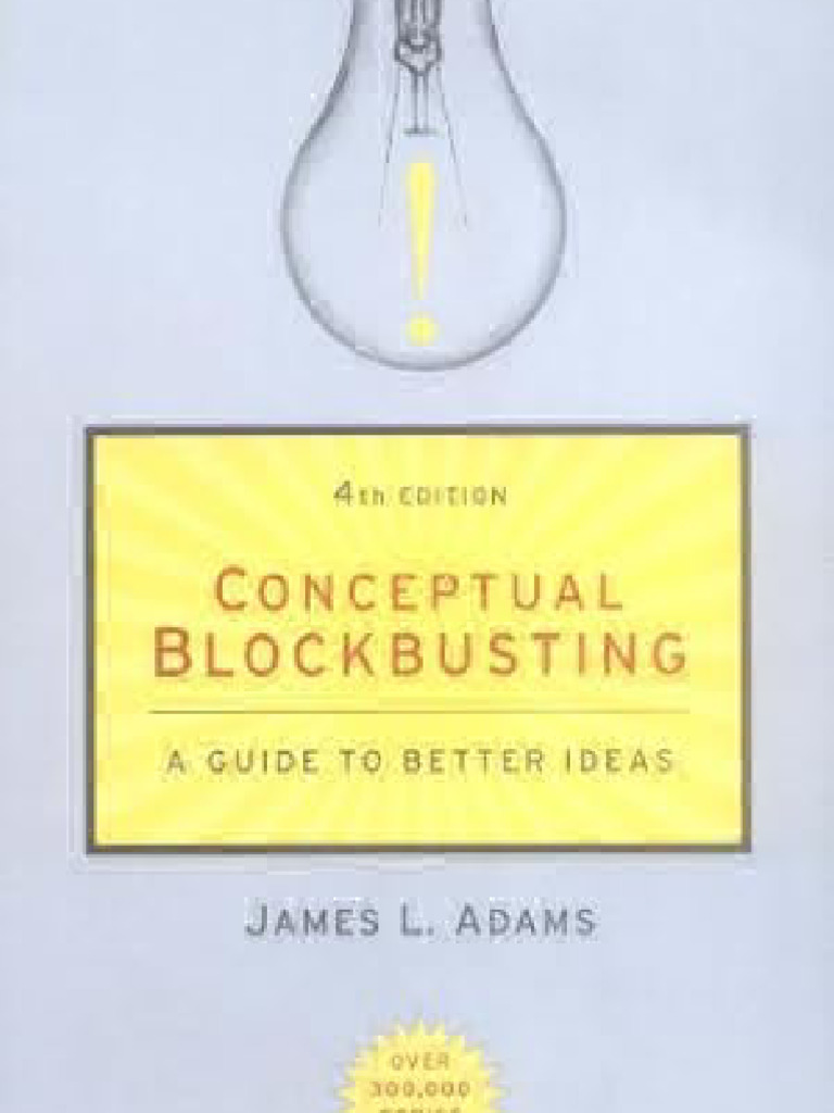 Conceptual Blockbusting Summary | PDF | Creativity | Thought