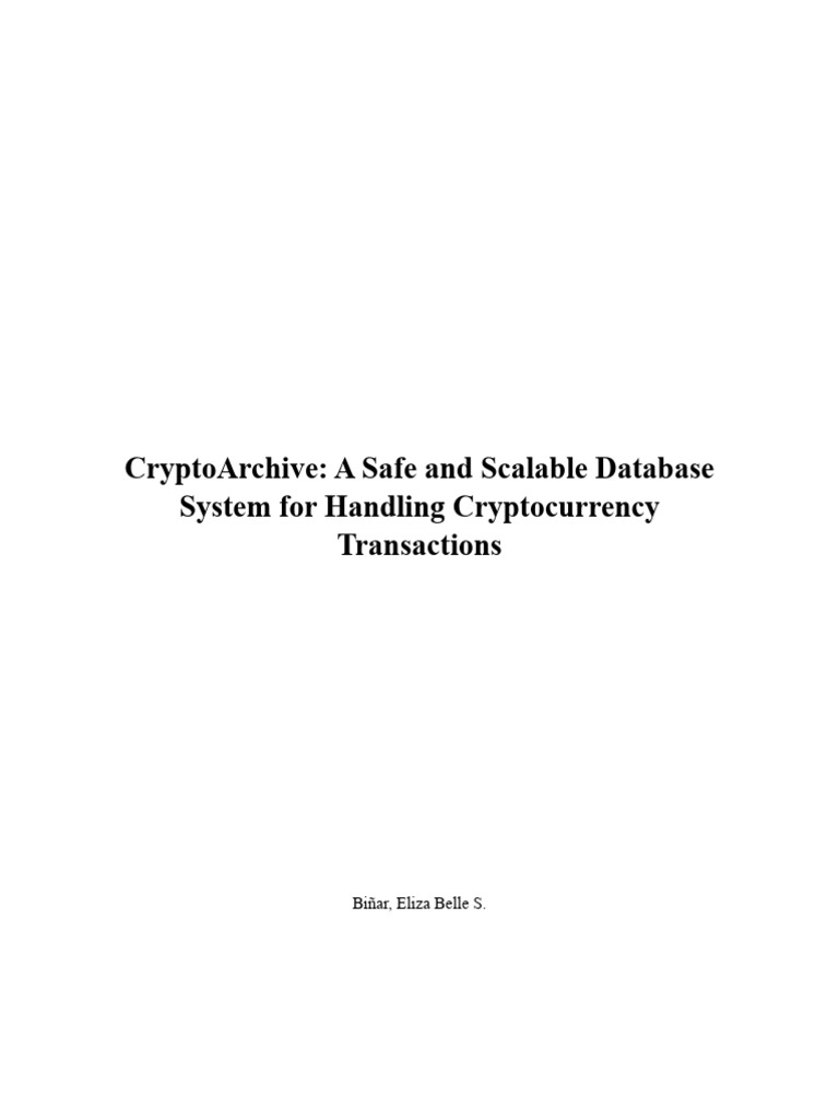 CryptoArchive: A Safe and Scalable Database System For Handling Cryptocurrency Transactions ...