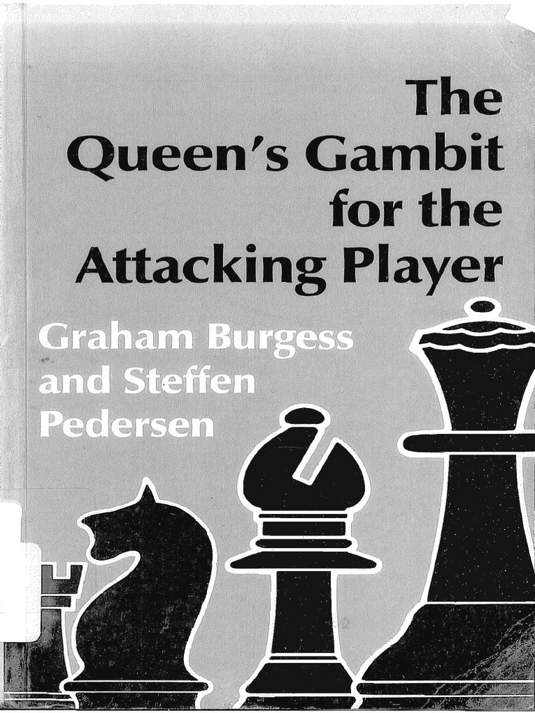 The Queen's Gambit for the Attacking Player (Batsford Chess Library ... The Queen's Gambit for the Attacking Player (Batsford Chess Library ...