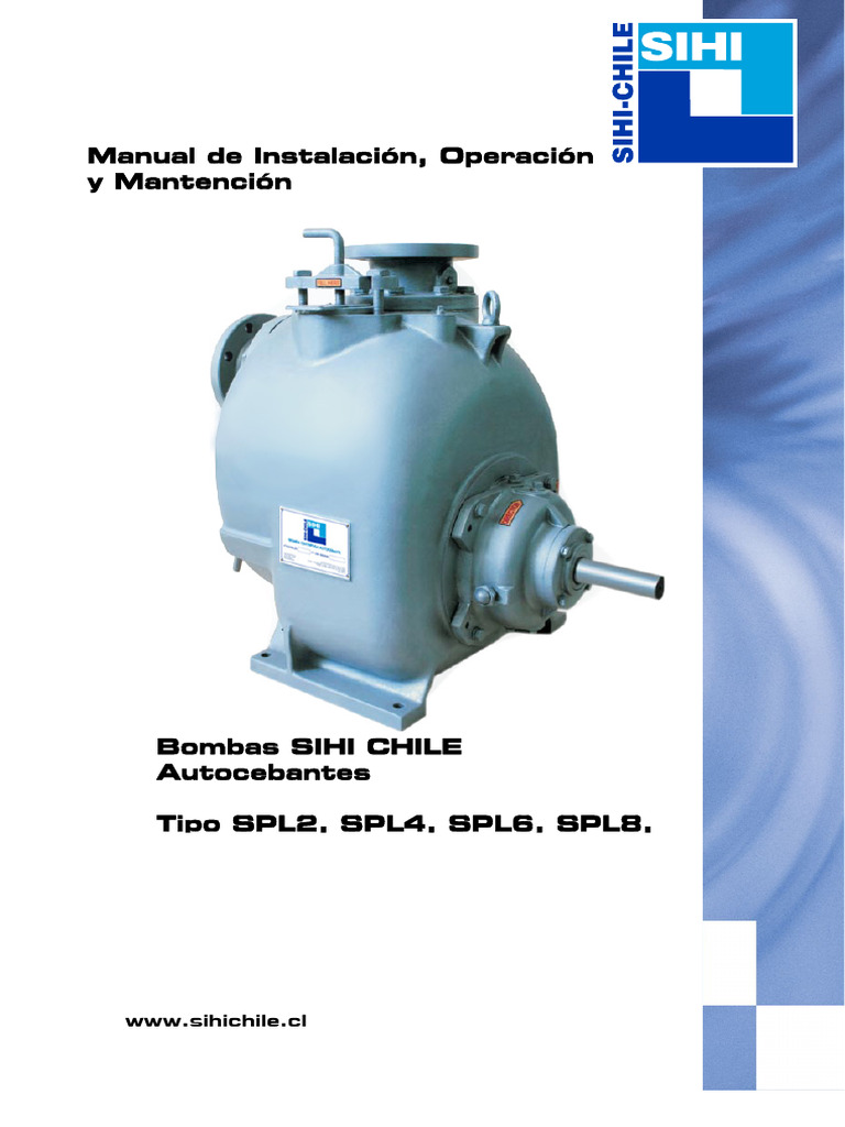 Manual SihiChile Autocebante Tipo SPL V01 | PDF | Bomba | Rodamiento (Mecánico)