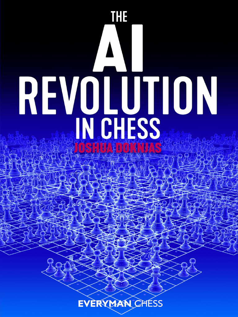 Doknjas - The AI Revolution in Chess (2022) | PDF | Chess Openings | Chess