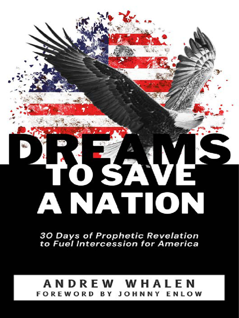 Dreams to Save America: 30 Revelations | PDF | Prophecy | Revelation