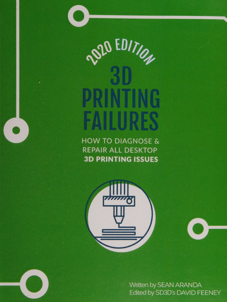 3D Printing Failures How To Diagnose and Repair All Desktop Sean | PDF ...