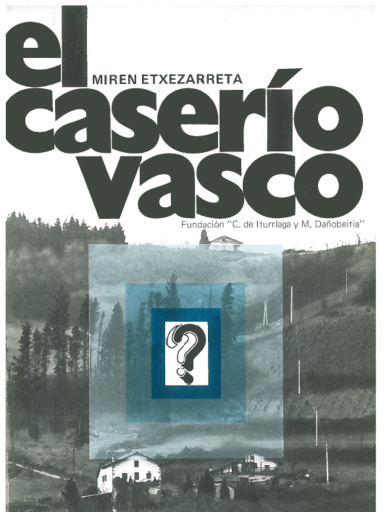 Etxezarreta Miren - El Caserio Vasco | PDF
