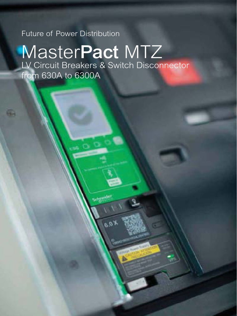 Masterpact MTZ: LV Circuit Breakers & Switch Disconnector From 630A To ...